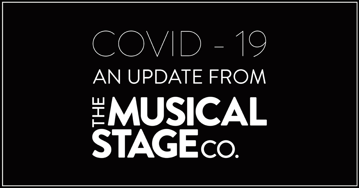 COVID-19: AN UPDATE FROM THE MUSICAL STAGE COMPANY – The Musical Stage ...