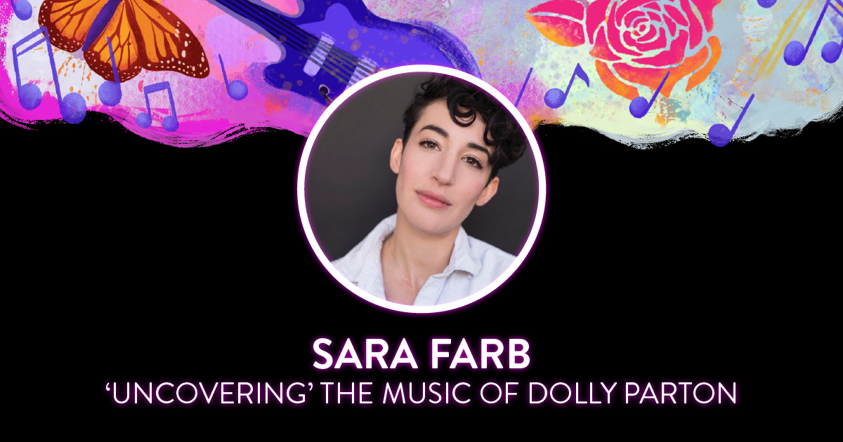 'UnCovering' The Music of Dolly Parton with Sara Farb | The Musical ...