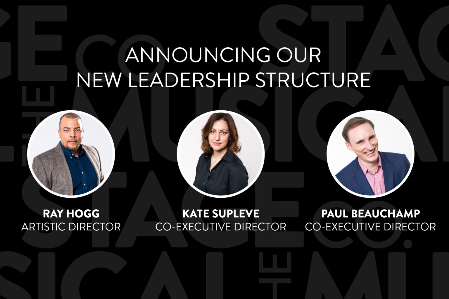 Announcing Our New Leadership Structure | The Musical Stage CompanyThe ...