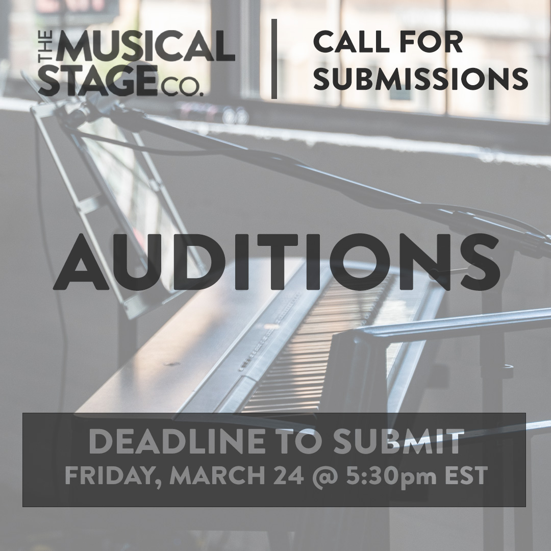 Audition Notice – The Musical Stage CompanyThe Musical Stage Company