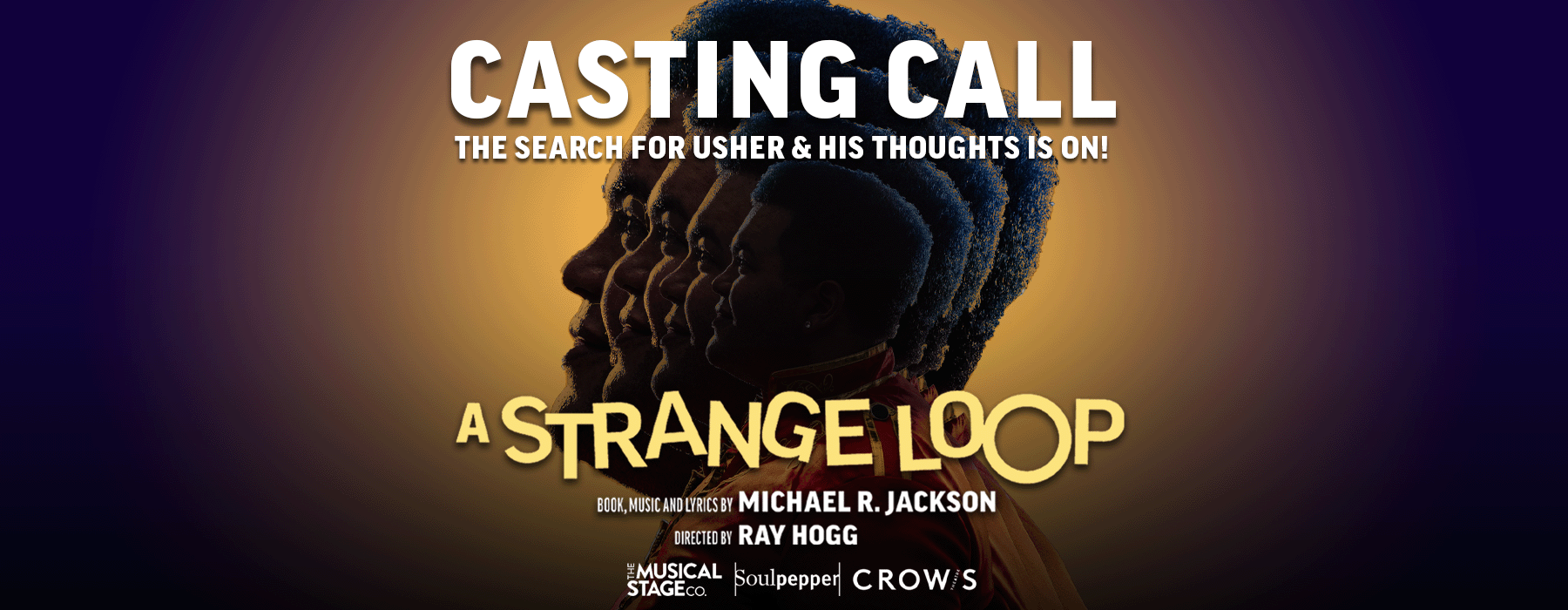 CASTING CALL: A STRANGE LOOP – The Musical Stage CompanyThe Musical ...