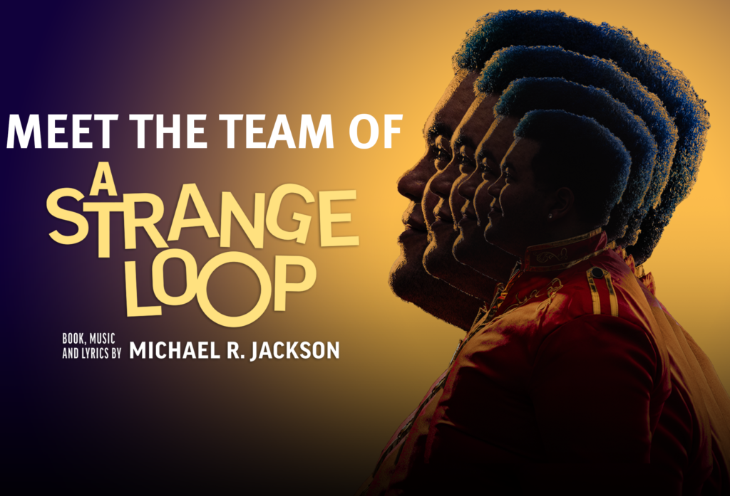 Announcing the Cast & Creative Team of A STRANGE LOOP – The Musical ...